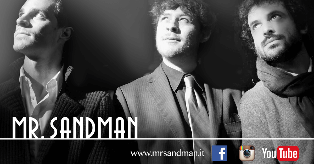 Chi siamo? i Mr. Sandman, trio acustico